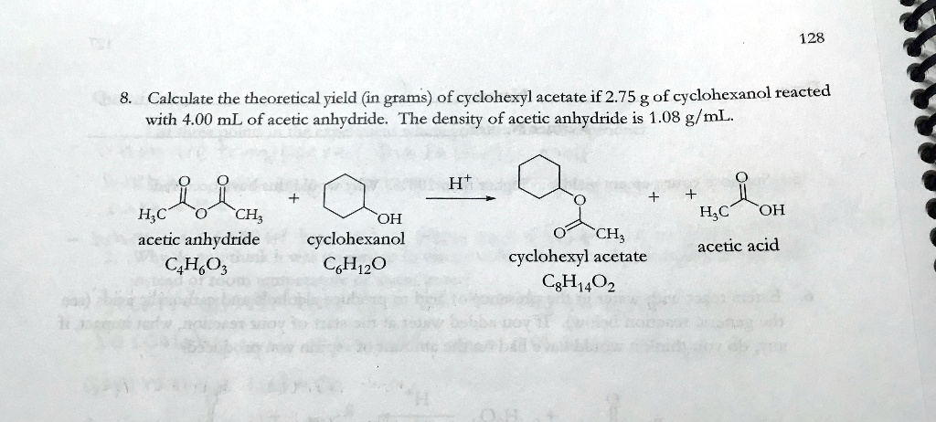 SOLVED:128 Calculate the theoretical yield (in grams) of cyclohexyl ...