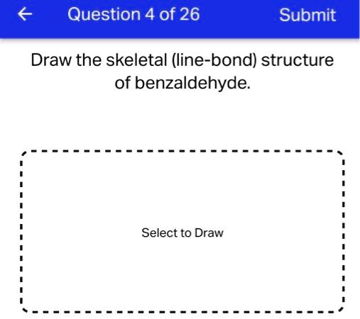 Question 4 of 26 Submit Draw the skeletal (line-bond) structure of ...