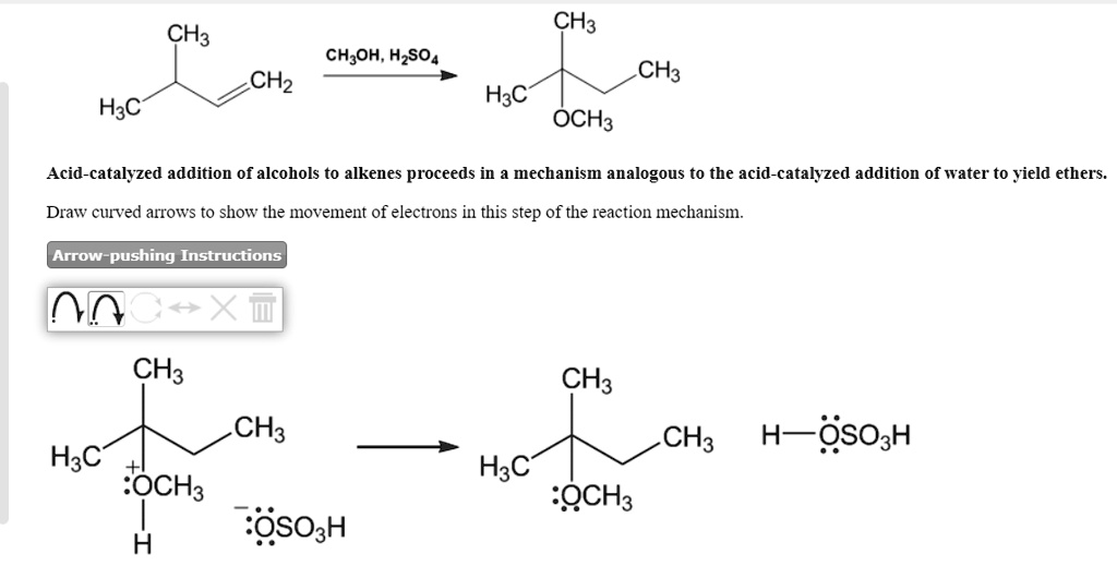 SOLVED: CH3 CH3OH, H2SO4 CH2 H3C CH3 H3C OCH3 Acid-catalyzed addition of alcohols to alkenes ...