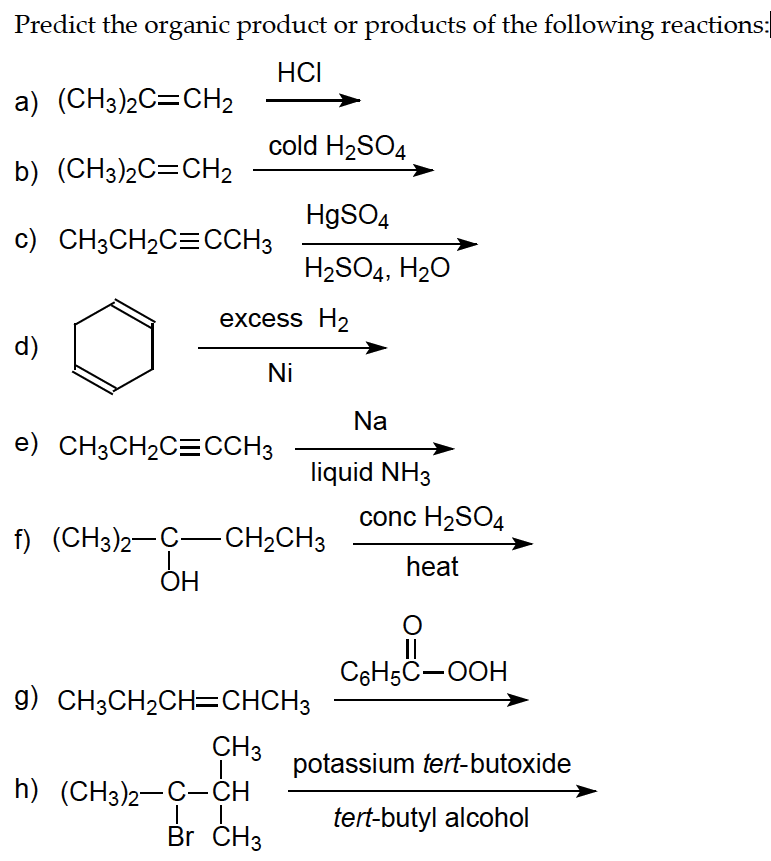 SOLVED: Predict the organic product or products of the following reactions: a) (CH3)2C=CH2 b ...