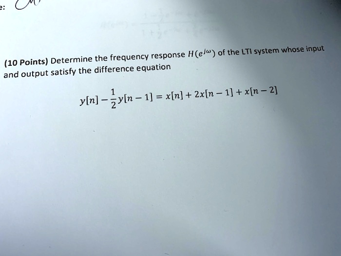 VIDEO solution: Determine the frequency response H(e^iw) of the LTI ... VIDEO solution: Determine the frequency response H(e^iw) of the LTI ...