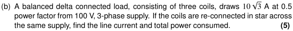 b a balanced delta connected load consisting of three coils draws 10 v ...