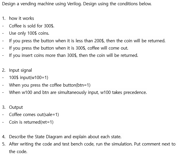 Solved Design A Vending Machine Using Verilog Design A Vending Machine Using Verilog Design