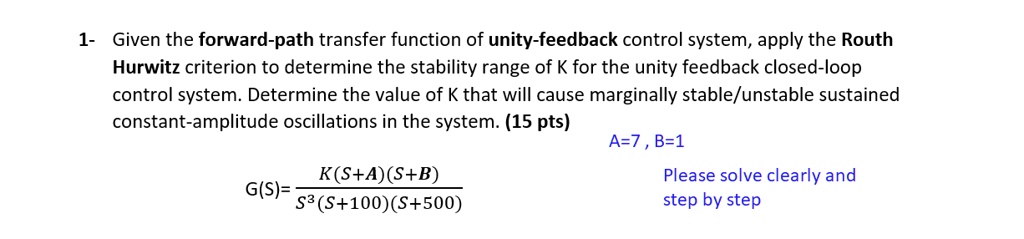 Solved 1 Given The Forward Path Transfer Function Of Unity Feedback Control System Apply The 