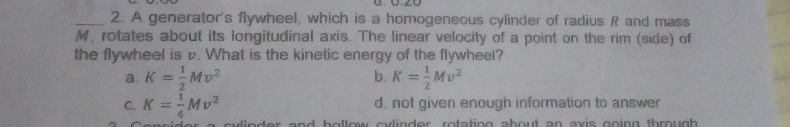 2. A generator's flywheel, which is a homogeneous cylinder of radius R ...