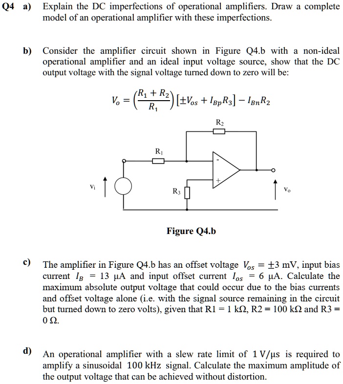 SOLVED: Explain the DC imperfections of operational amplifiers. Consider the amplifier circuit ...