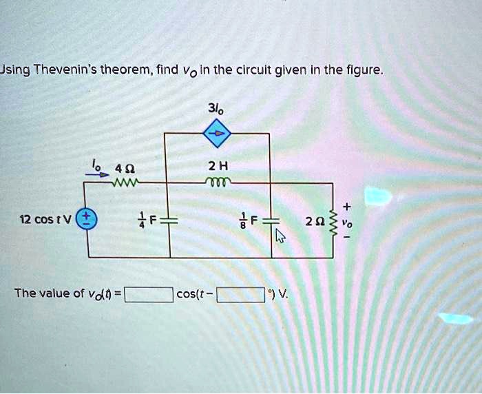 SOLVED: Using Thevenin's theorem, find Vo in the circuit given in the figure. 31Î© 49 Î© 2H 1F F ...
