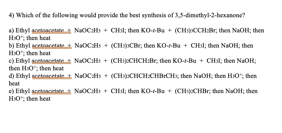 SOLVED: Which of the following would provide the best synthesis of 3,5 ...