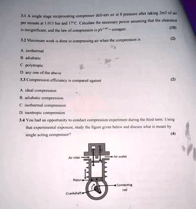 3.1 A single stage reciprocating compressor delivers air at 8 pressure ...