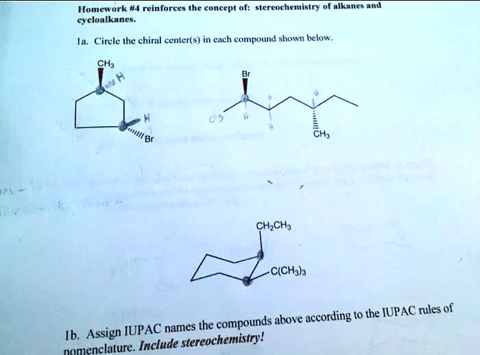 SOLVED: ' Homework #4 reinforces the concept of: stereochemistry of ...