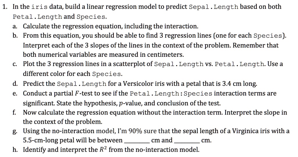 in the iris data build a linear regression model to predict sepal length based on both petal ...
