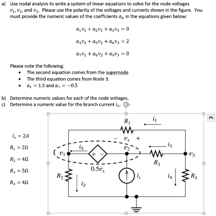 SOLVED: Use nodal analysis to write a system of linear equations to solve for the node voltages ...