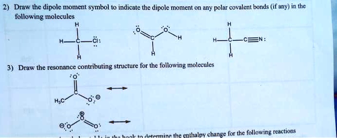 SOLVED: Draw the dipole moment symbol t0 indicate the dipole moment on ...