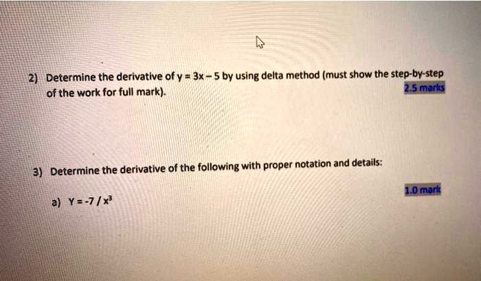 SOLVED: Determine the derivative ofv = 3x ~ 5 by using delta method ...