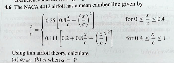 SOLVED: 4.6 The NACA 4412 airfoil has a mean camber line given by x = 0 ...