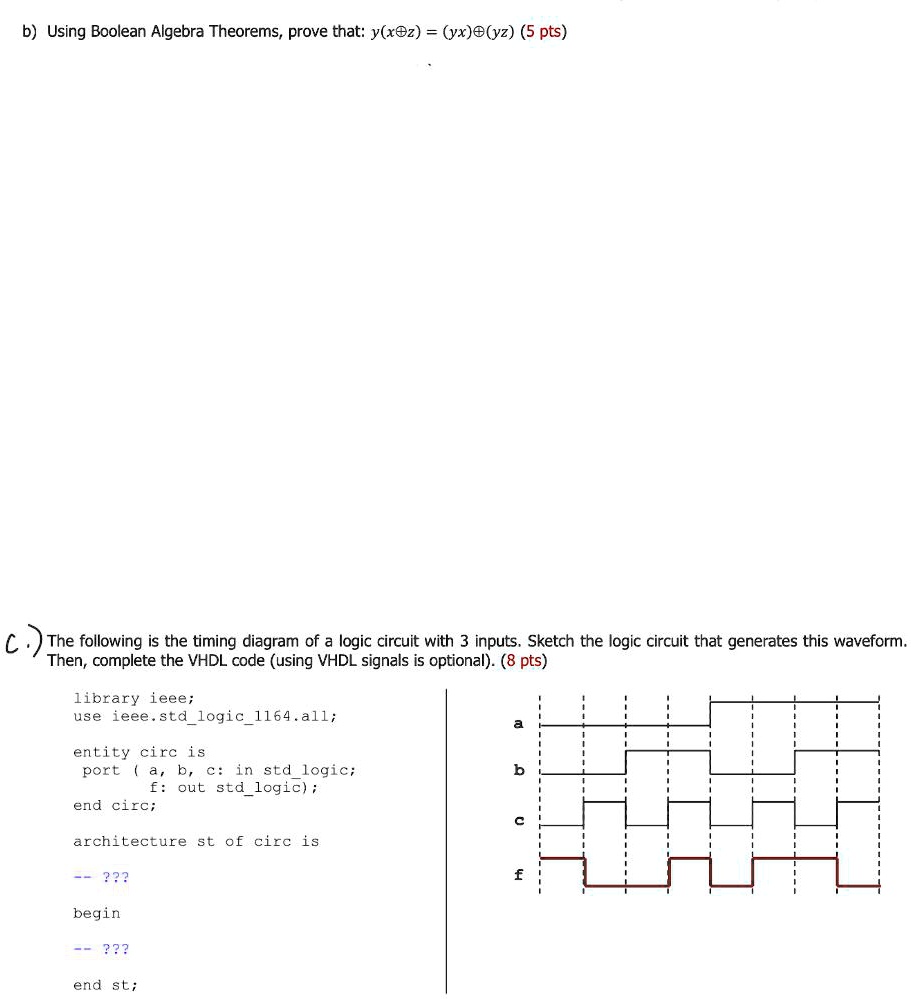 SOLVED: Using Boolean Algebra Theorems, prove that: yxz = yxyz (5 pts ...