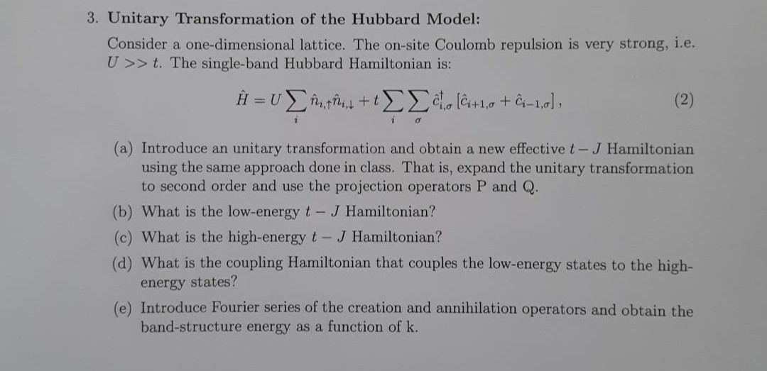 SOLVED: 3. Unitary Transformation of the Hubbard Model: Consider a one-dimensional lattice. The ...