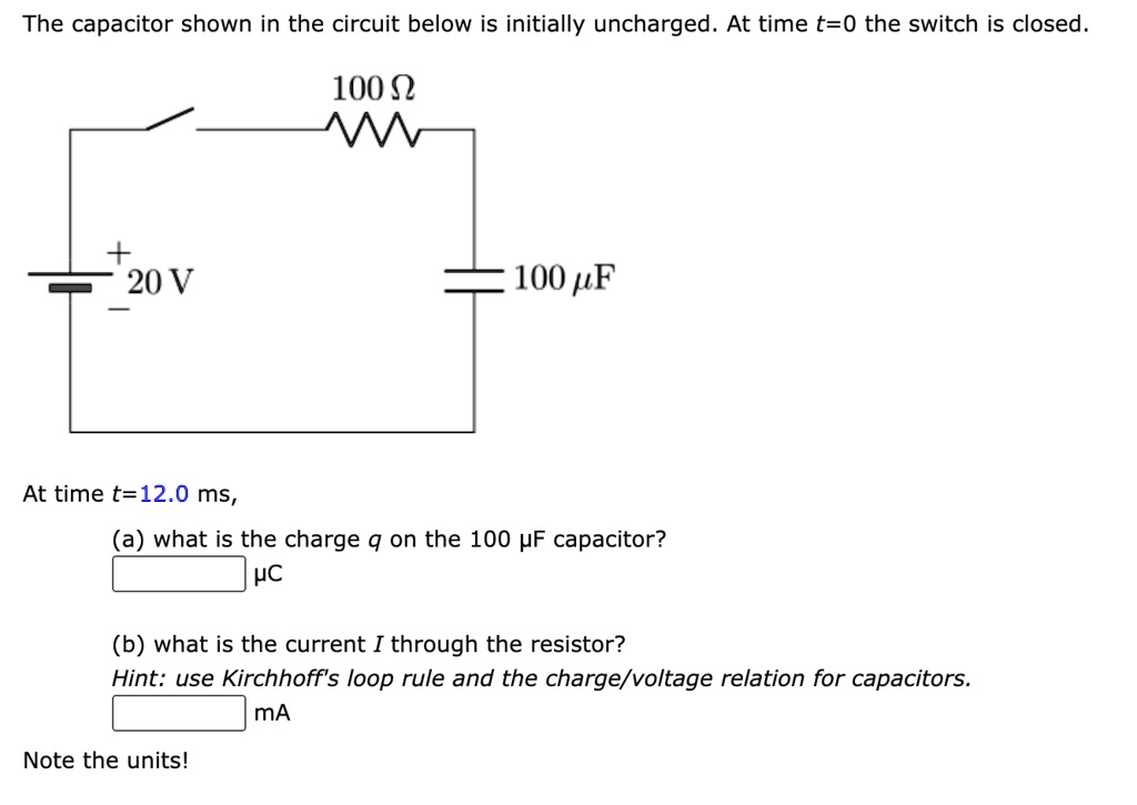 SOLVED: The capacitor shown in the circuit below is initially uncharged ...