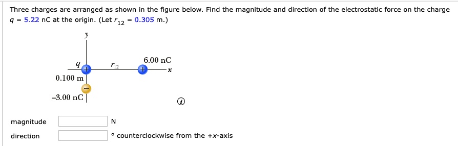 SOLVED: Three charges are arranged as shown in the figure below. Find ...