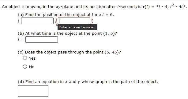 An Object Is Moving In The Xy Plane And Its Position After T Seconds Is