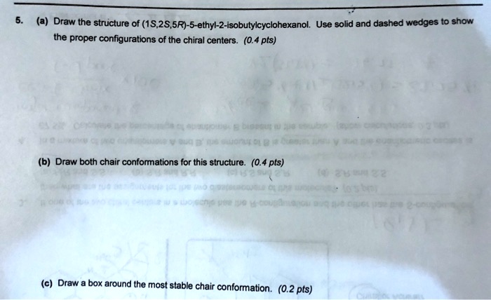 SOLVED: (a) Draw the structure of (1S,2S,5R)-5-ethyl-2 ...