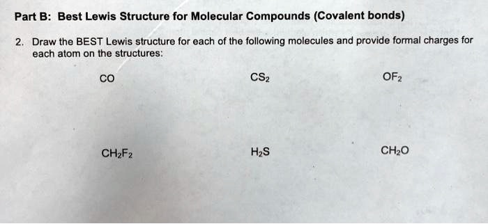 SOLVED: Part B: Best Lewis Structure for Molecular Compounds (Covalent ...
