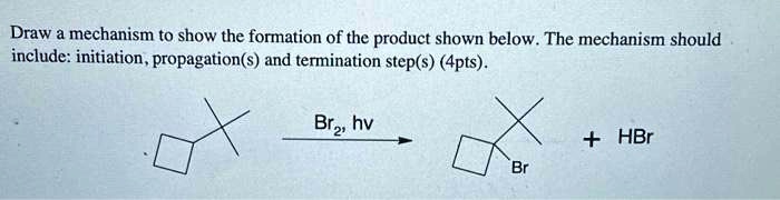 SOLVED: Draw mechanism to show the formation of the product shown below. The mechanism should ...