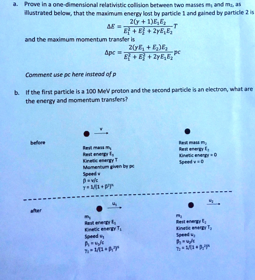 a. Prove in a one-dimensional relativistic collision between two masses m1 and m2, as ...