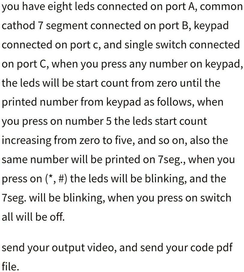 SOLVED: You have eight LEDs connected on Port A, common cathode 7 ...