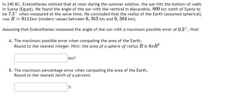 in 240 bc eratosthenes noticed that at noon during the summer solstice ...