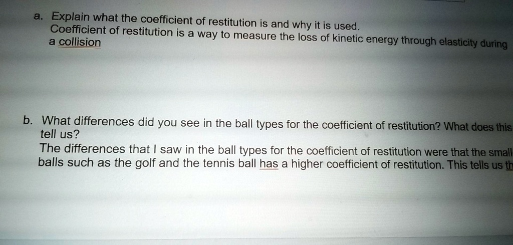 a explain what the coefficient of restitution is and coefficient of ...