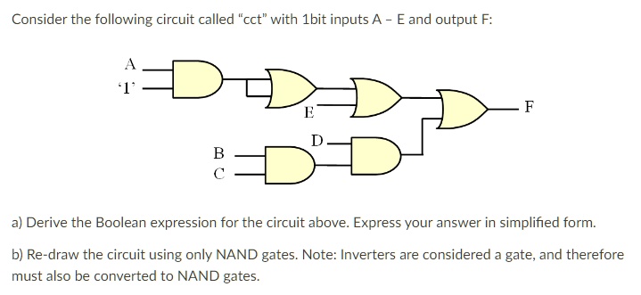 Consider the following circuit called c̈ctẅith 1bit inputs A - E and output F: A '1' DDED D B C ...