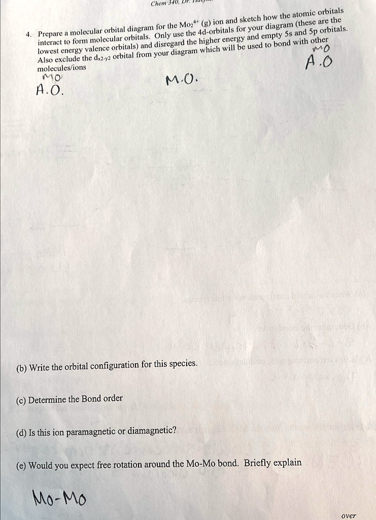 SOLVED: Prepare a molecular orbital diagram for the Mo2^4+ (g) ion and ...