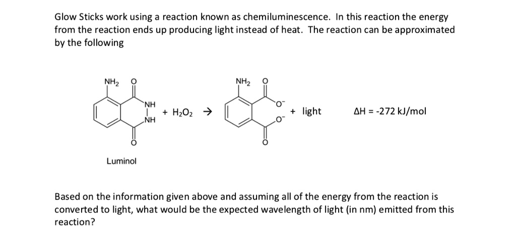Glow Sticks work using a reaction known as chemiluminescence. In this ...