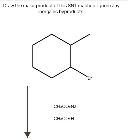 SOLVED: Draw the major product of this SNI reaction: Ignore any ...