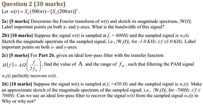 SOLVED: Question 230marks Letw=S.500t-[S200t] 2a[5 marks]Determine the ...