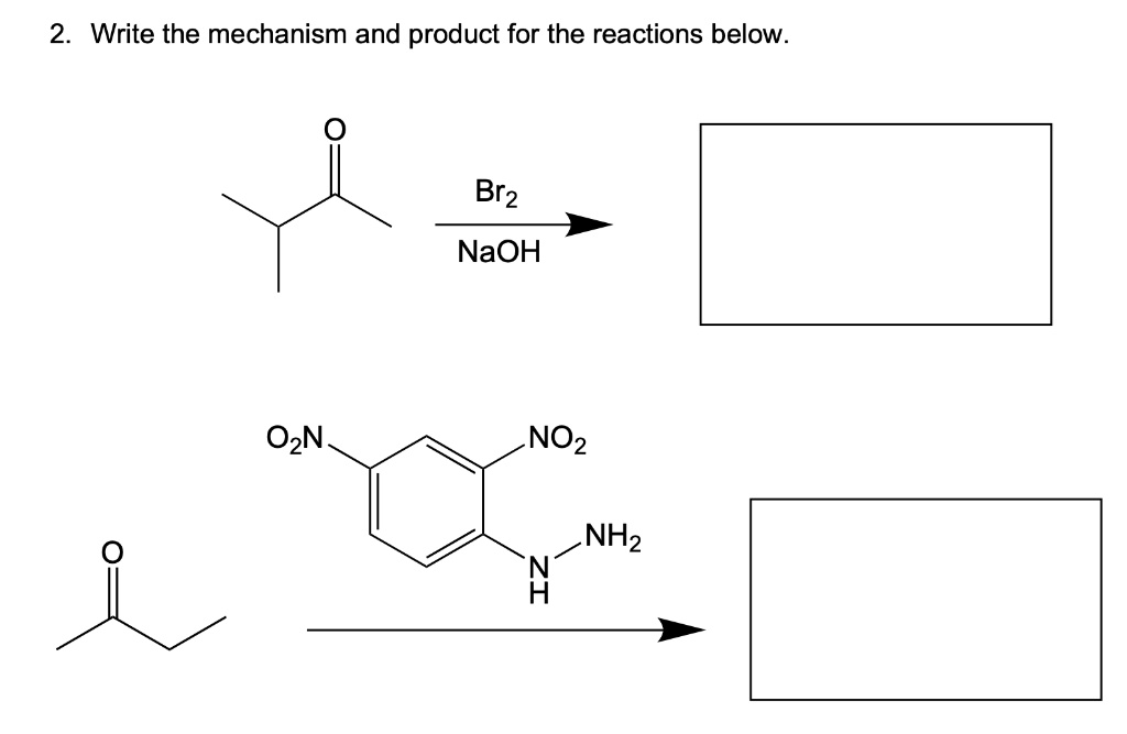 SOLVED:2 Write the mechanism and product for the reactions below_ Br2 ...