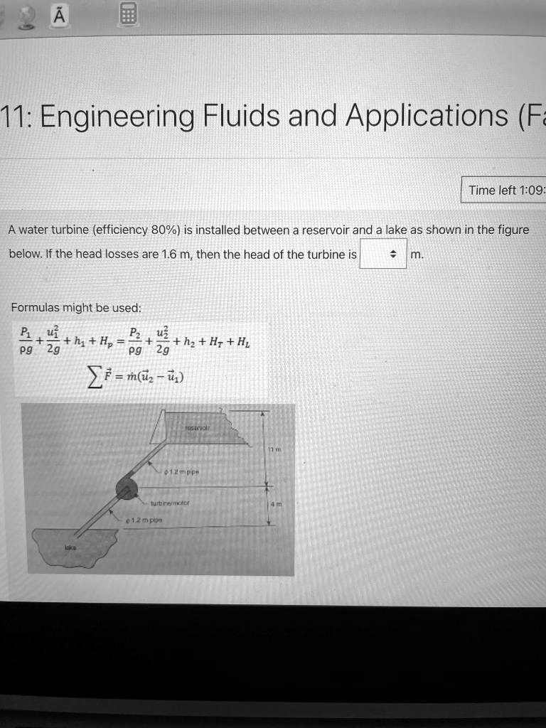 SOLVED: Engineering Fluids and Applications Time left: 1:09 A water ...