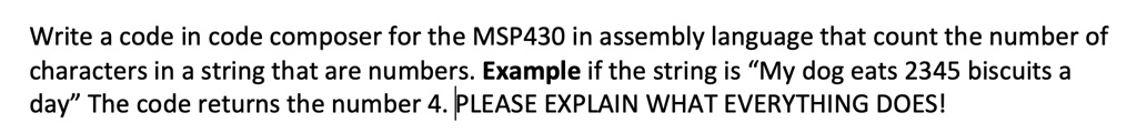 Solved Write A Code In Code Composer For The Msp430 In Assembly Language That Count The Number 0186