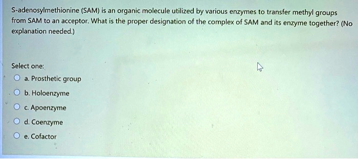 S-adenosylmethionine (SAM) is an organic molecule utilized by various ...