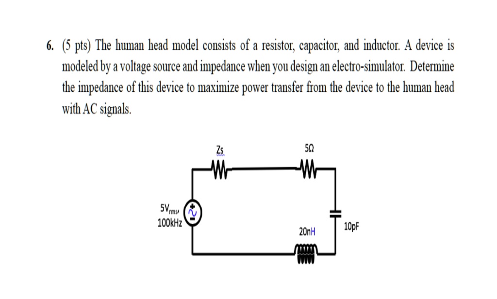 SOLVED: The human head model consists of a resistor, capacitor, and ...