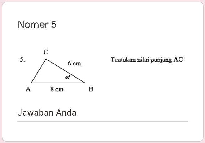 SOLVED: Mohon dibantu kak... Nomer 5 Tentukan nilai panjang ACI cm 8 cm ... SOLVED: Mohon dibantu kak... Nomer 5 Tentukan nilai panjang ACI cm 8 cm ...