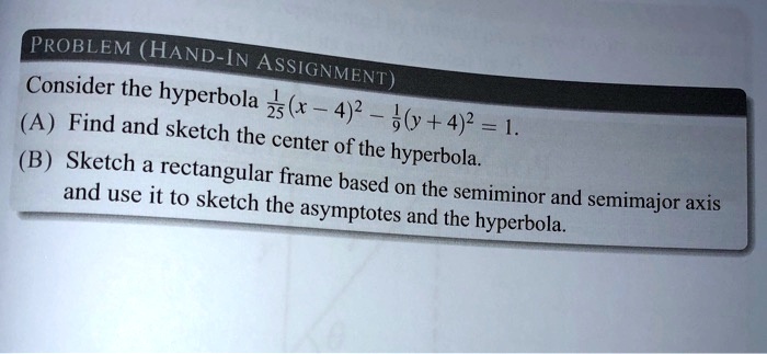 Problem hand in assignment consider the hyperbola 2 x a find...
