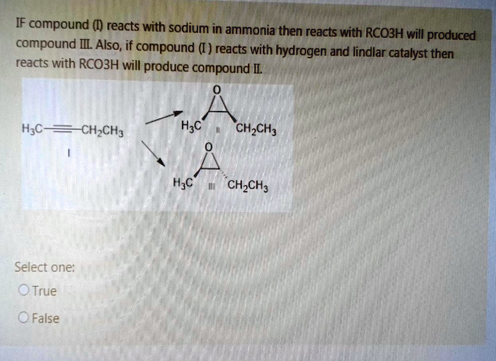 SOLVED: IF compound W) reacts with sodium in ammonia then reacts with ...