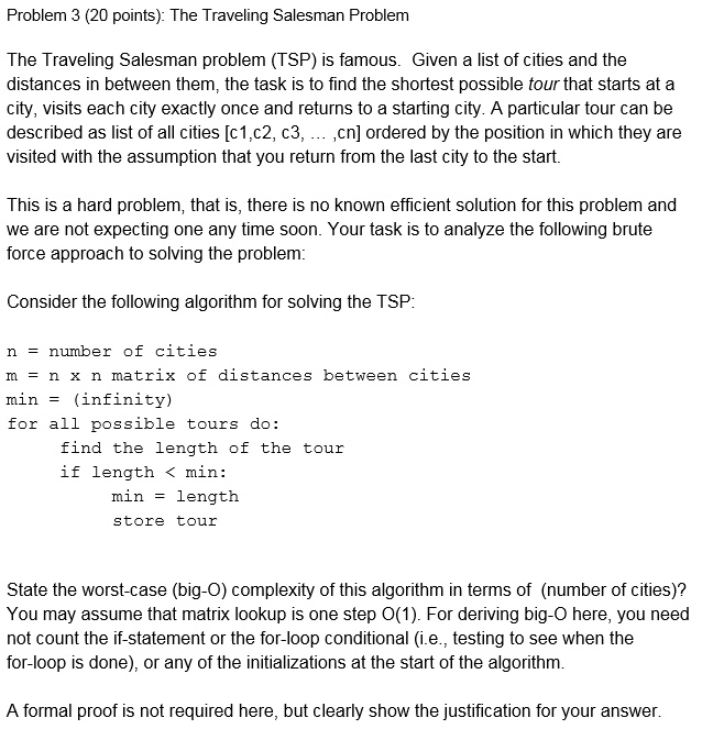 SOLVED: Problem 3 (20 points): The Traveling Salesman Problem The ...