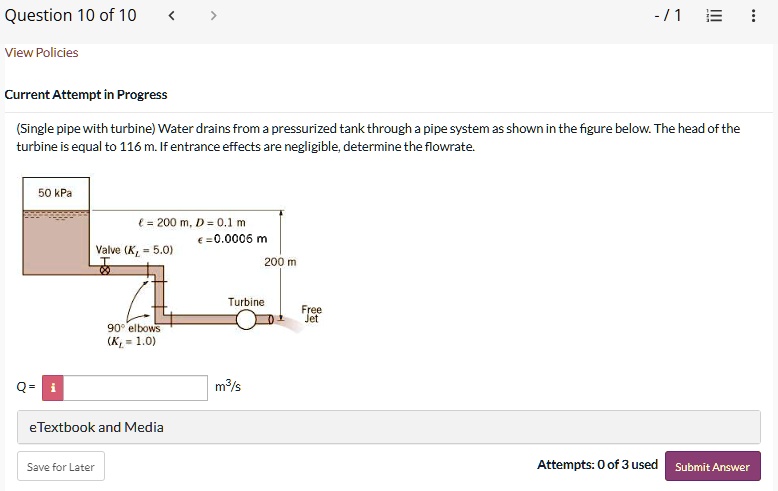 SOLVED: - /1 ... View Policies Current Attempt in Progress (Single pipe with turbine) Water ...