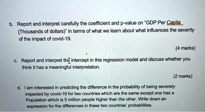 SOLVED: Report and interpret carefully the coefficient and p-value on ...