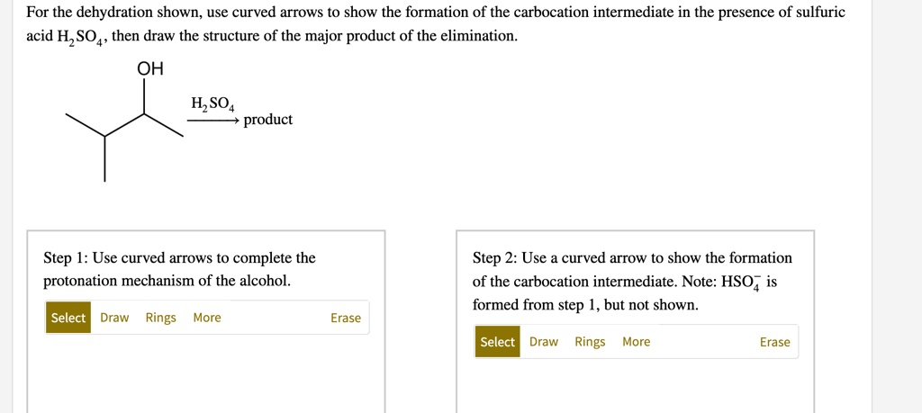 SOLVED: For the dehydration shown, use curved arrows to show the ...