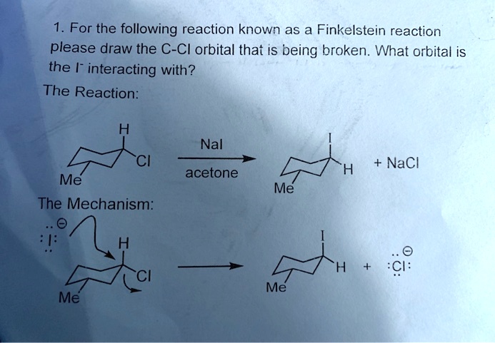 SOLVED: For the following reaction known as a Finkelstein reaction ...
