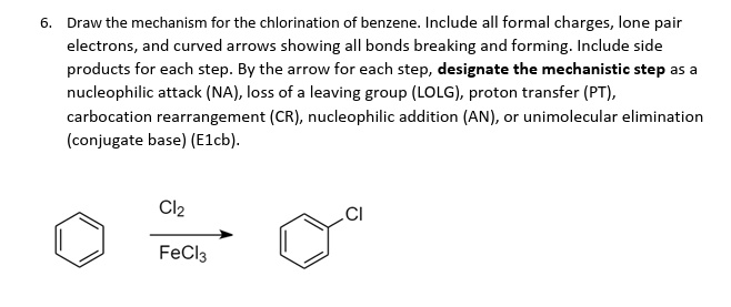 draw the mechanism for the chlorination of benzene include all formal ...